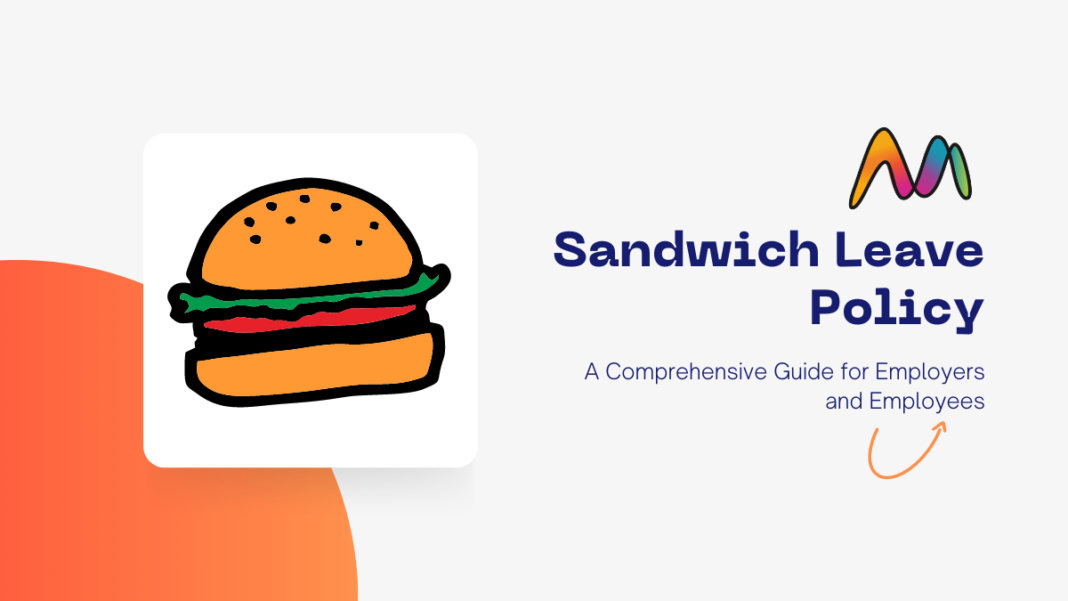 Sandwich Leave Policy A Guide For Employers And Employees sandwich-leave-policy-a-guide-for-employers-and-employees